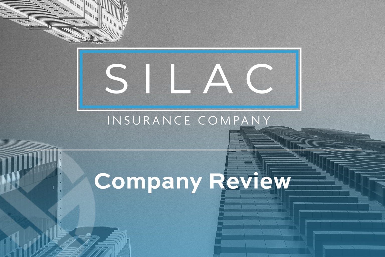 SILAC Insurance Ratings & Review